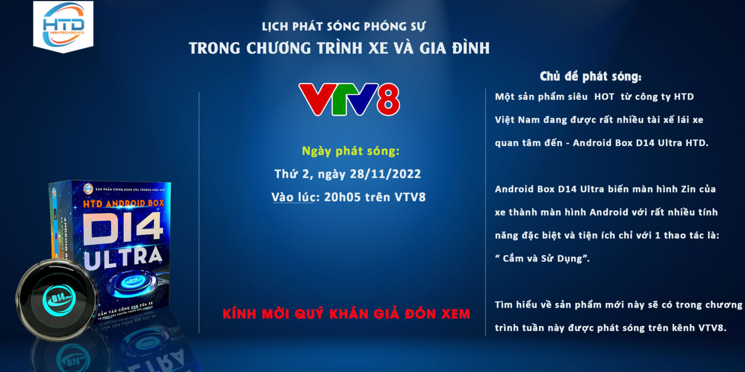 VTV8 Xe và Gia Đình nói về Android box D14 Ultra HTD